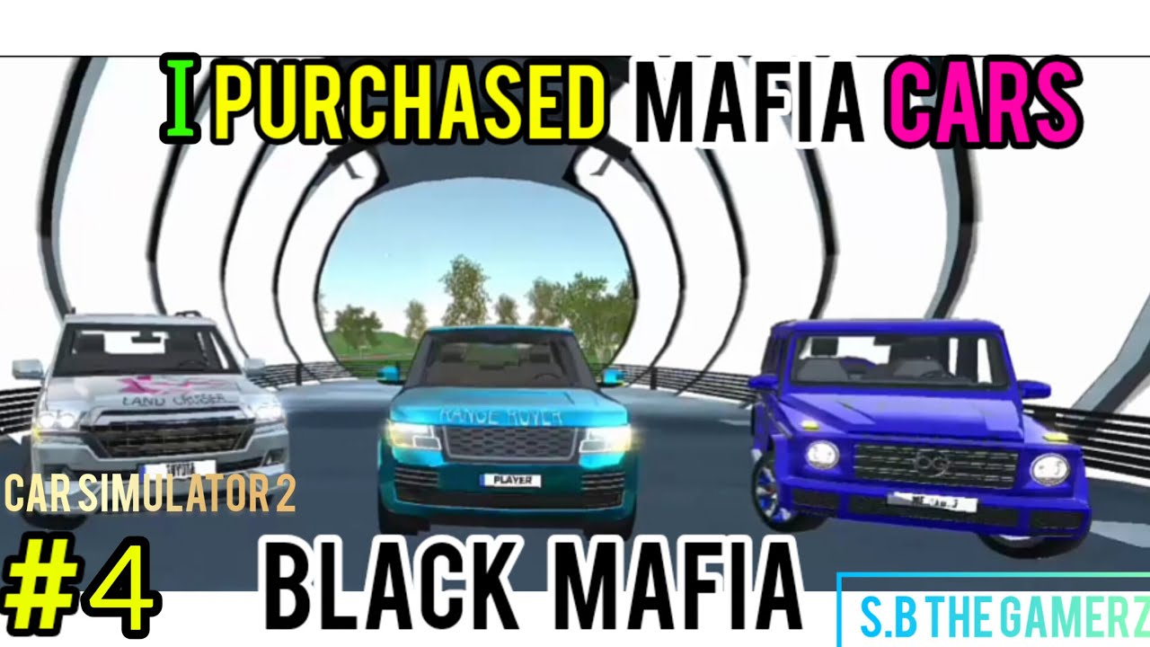 I purchased mafia cars| Black Mafi| Car Simulator 2|Episode No.4|S.B ...