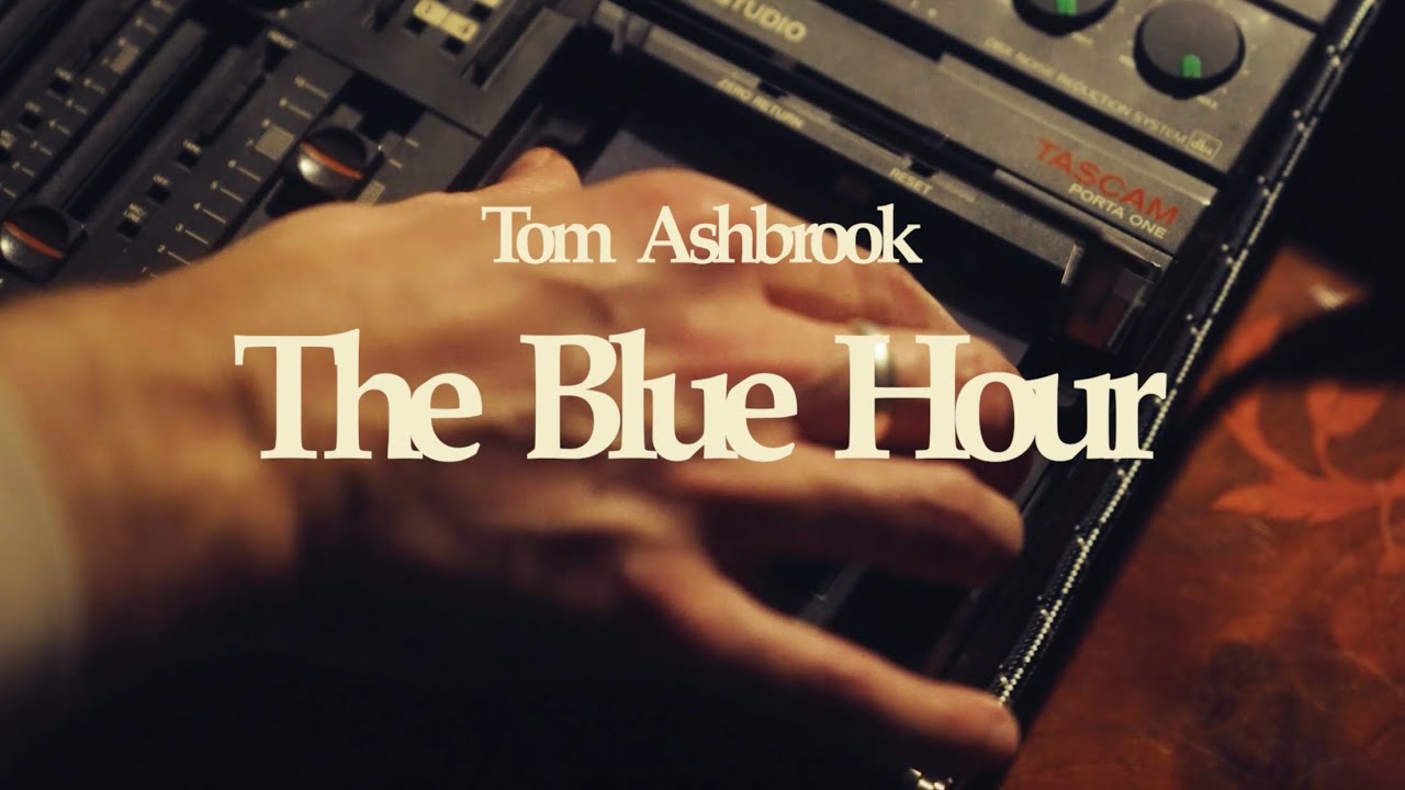 Tom Ashbrook - The Blue Hour (Live Session) - YouTube