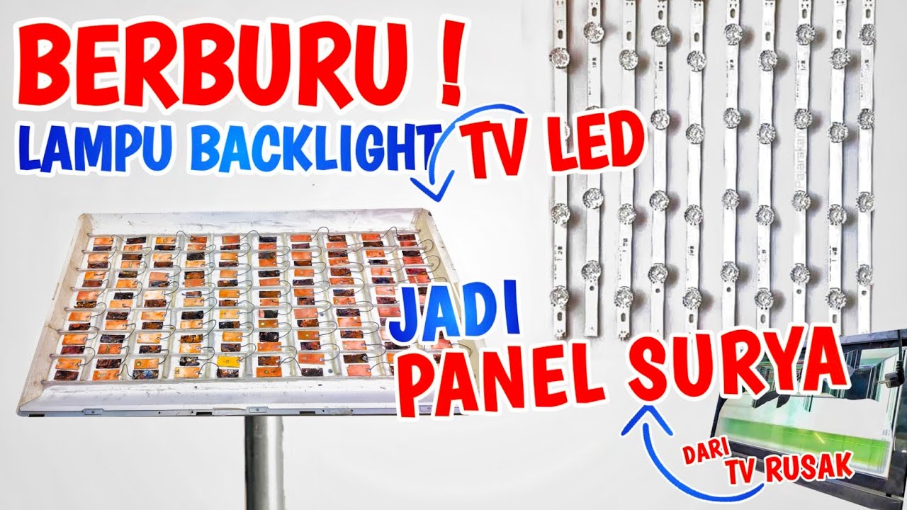 BURUAN CARI LAMPU BEKAS TV LED ‼️BISA DIJADIKAN PANEL SURYA ⁉️ - YouTube