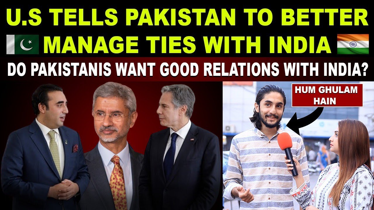 INDIA-PAKISTAN Good Relations | Do Pakistanis Want Good Relations With ...