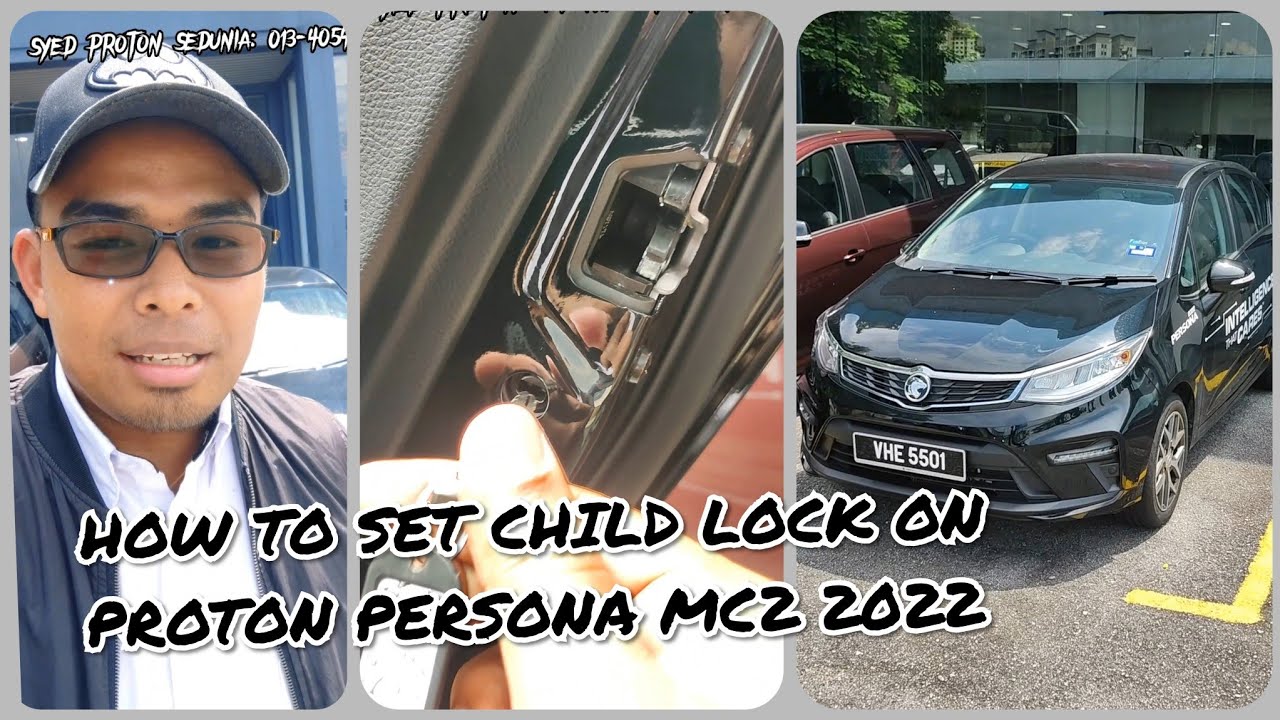 Cara guna Child Lock PROTON PERSONA MC2 - YouTube