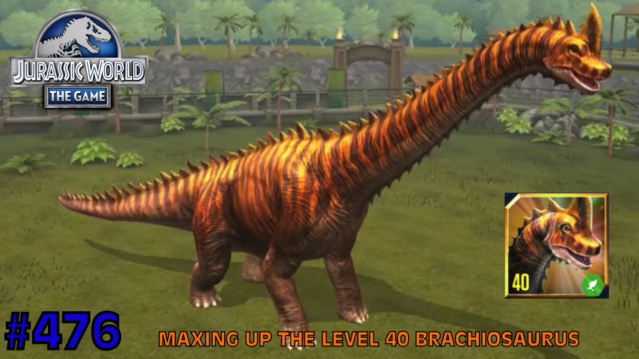 Maxing Up The Level 40 Brachiosaurus - Jurassic World: The Game - EP ...