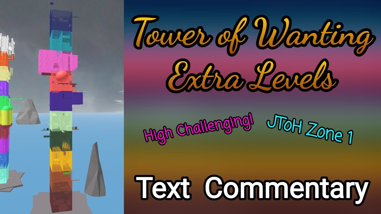 Tower of Wanting Extra Levels Text Commentary (Roblox JToH) - YouTube