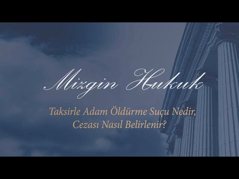 Taksirle adam öldürme suçu nedir, cezası nasıl belirlenir? - Mizgin Hukuk