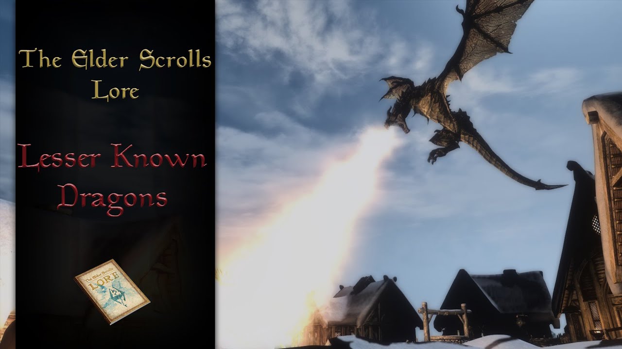 The Lesser Known Dragons of Tamriel, Backstories and Lore - The Elder ...