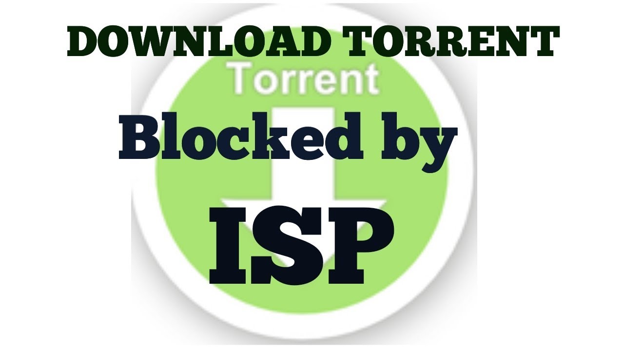 Download Torrent Blocked by ISP (100% Working) - YouTube