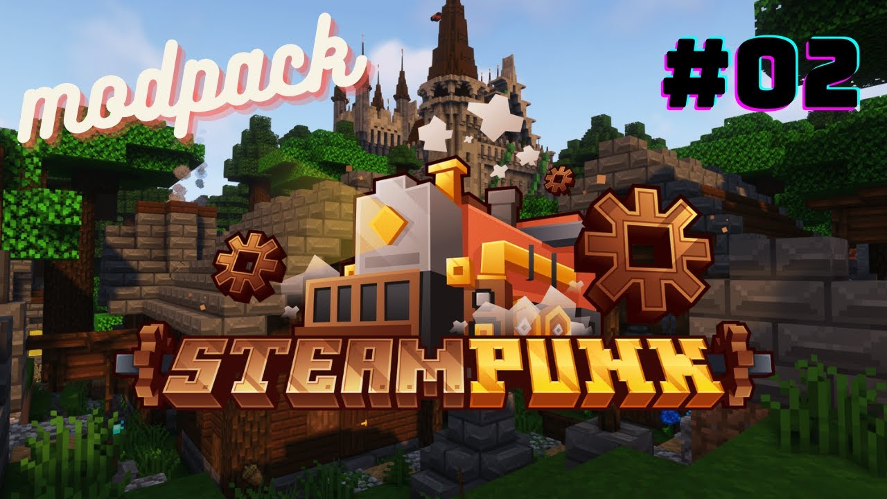【Minecraft】STEAM PUNKマイクラmodpackで遊ぶー#02【マインクラフト】 - YouTube