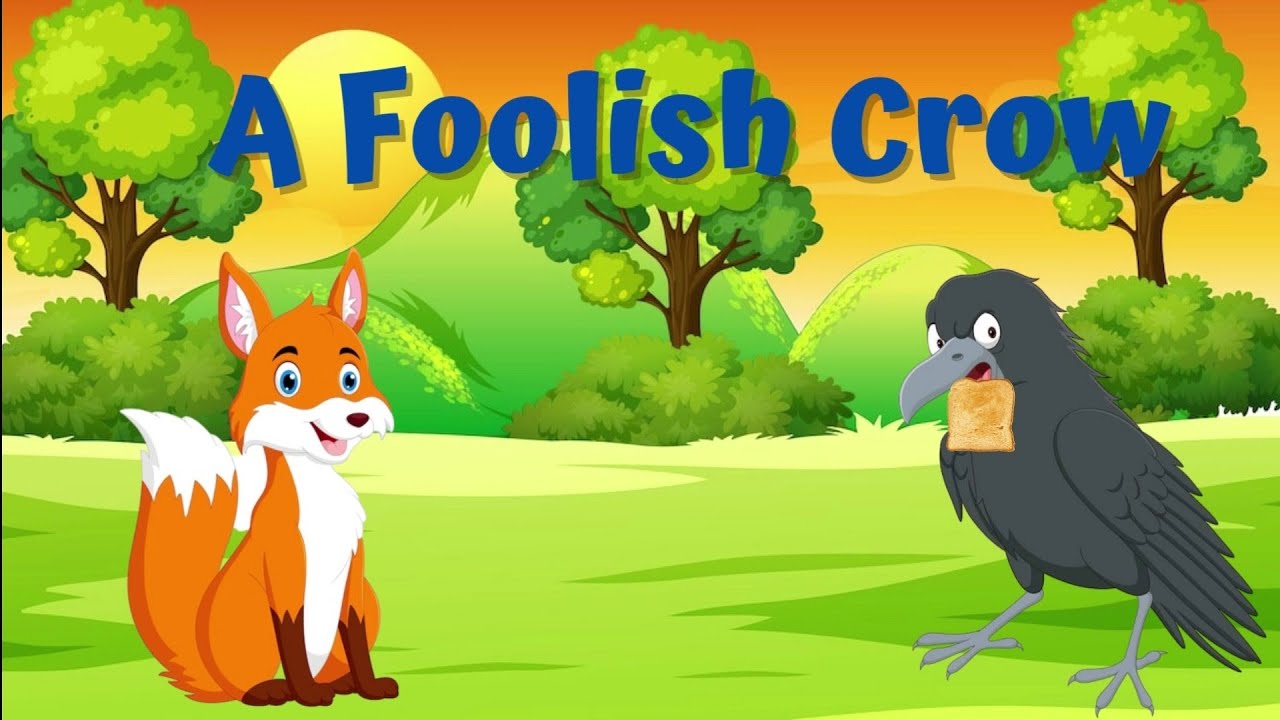 A Foolish Crow | The Clever Fox And The Foolish Crow - YouTube