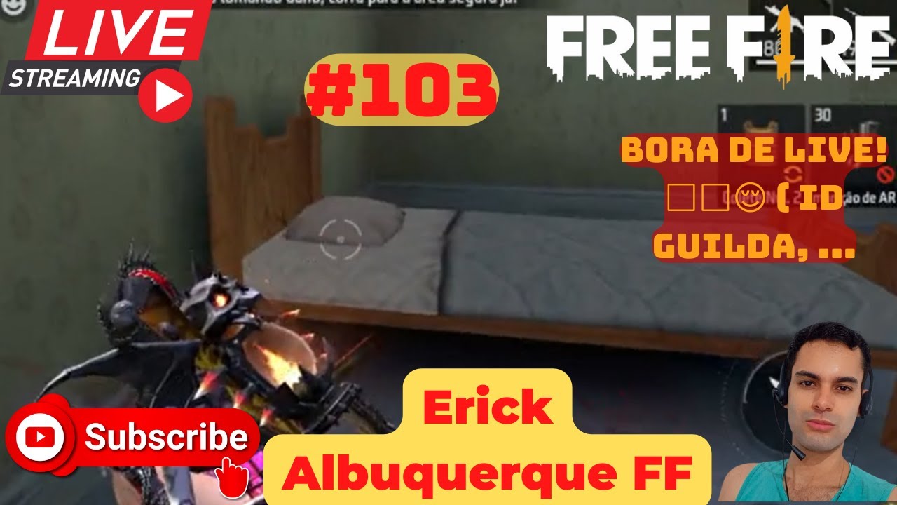 Erick Albuquerque FF | Garena Free Fire | Bora de live!🔥🎮😌 ( ID Guilda, ... | #103 - YouTube