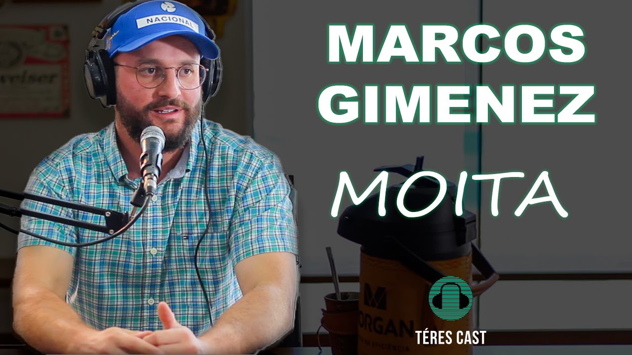 TÉRESCAST #13 - MARCOS GIMENEZ "MOITA" - YouTube