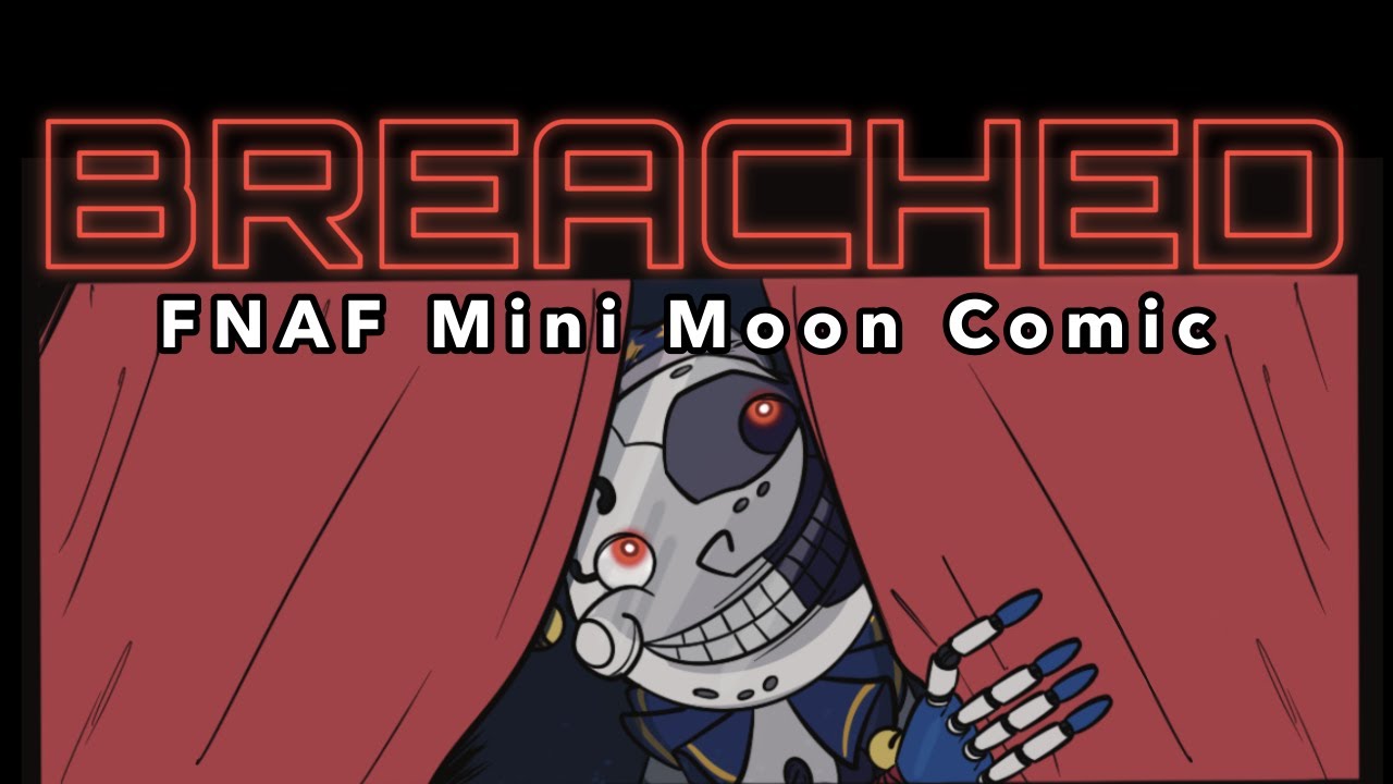 Security Breach Mini-Moon Comic [Fan-Dub] - YouTube