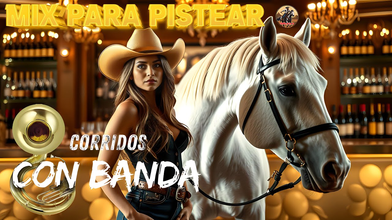 ⚡Corridos Con Banda Para Pistear Mix 💥 22 Exitos Puros Corridos ...