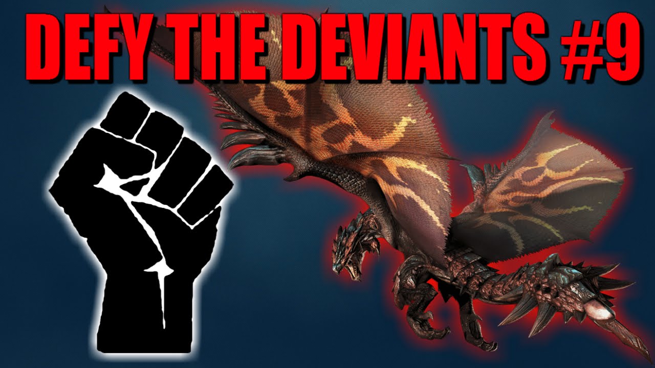 Defy the Deviants Episode 9: Dreadking Rathalos - YouTube
