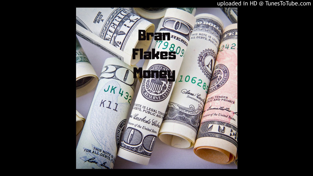Bran Flakes- Money ( prod.by Soldado) - YouTube