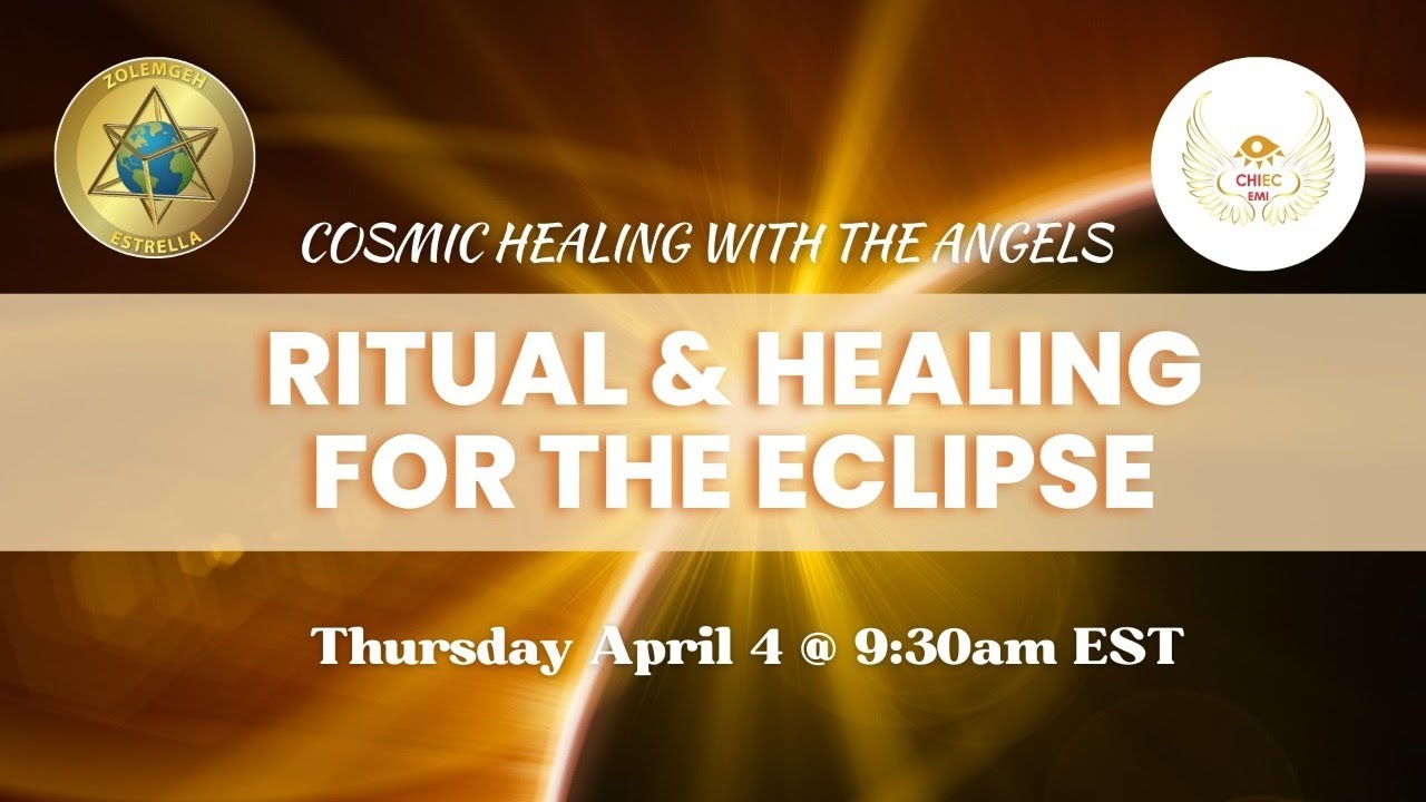 COSMIC Healing with the Angels & Ritual for the Solar ECLIPSE - YouTube