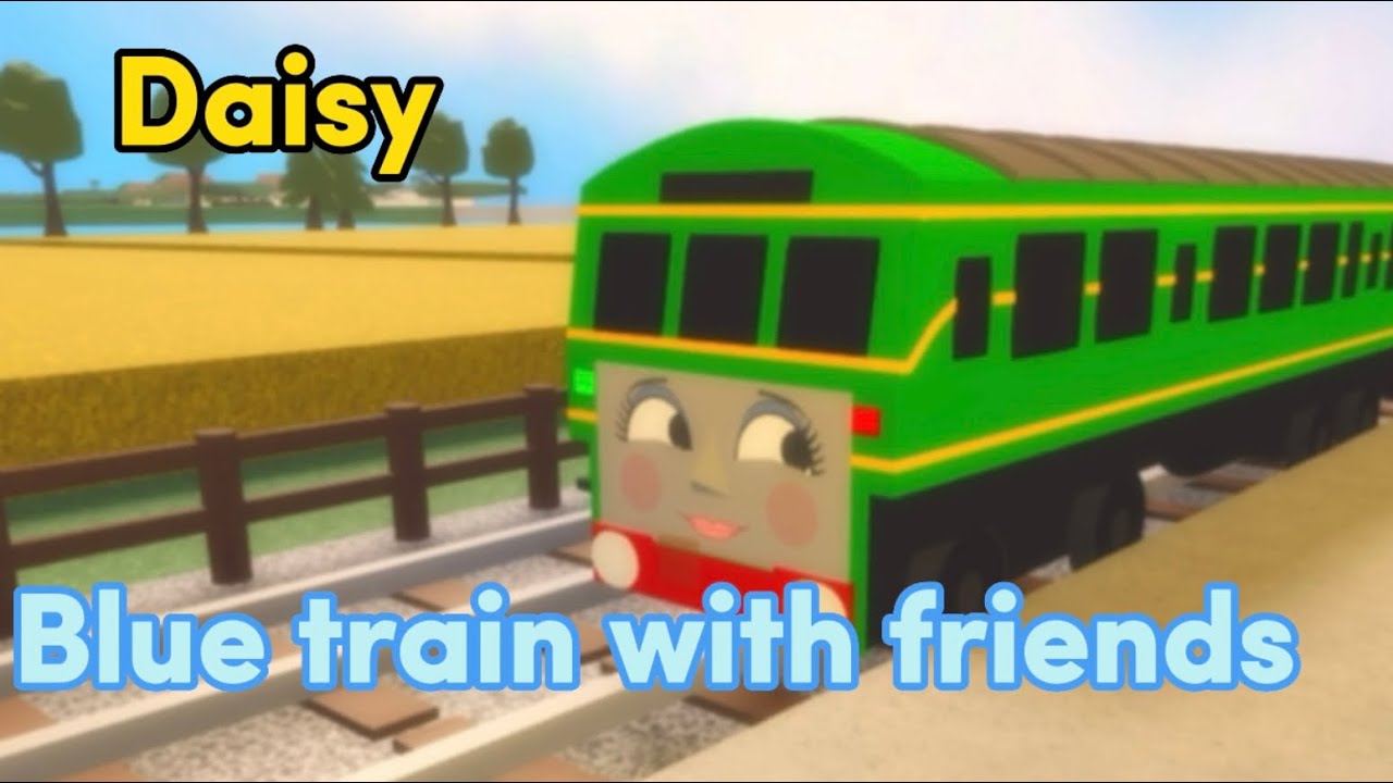 Blue train with friends | Daisy - YouTube