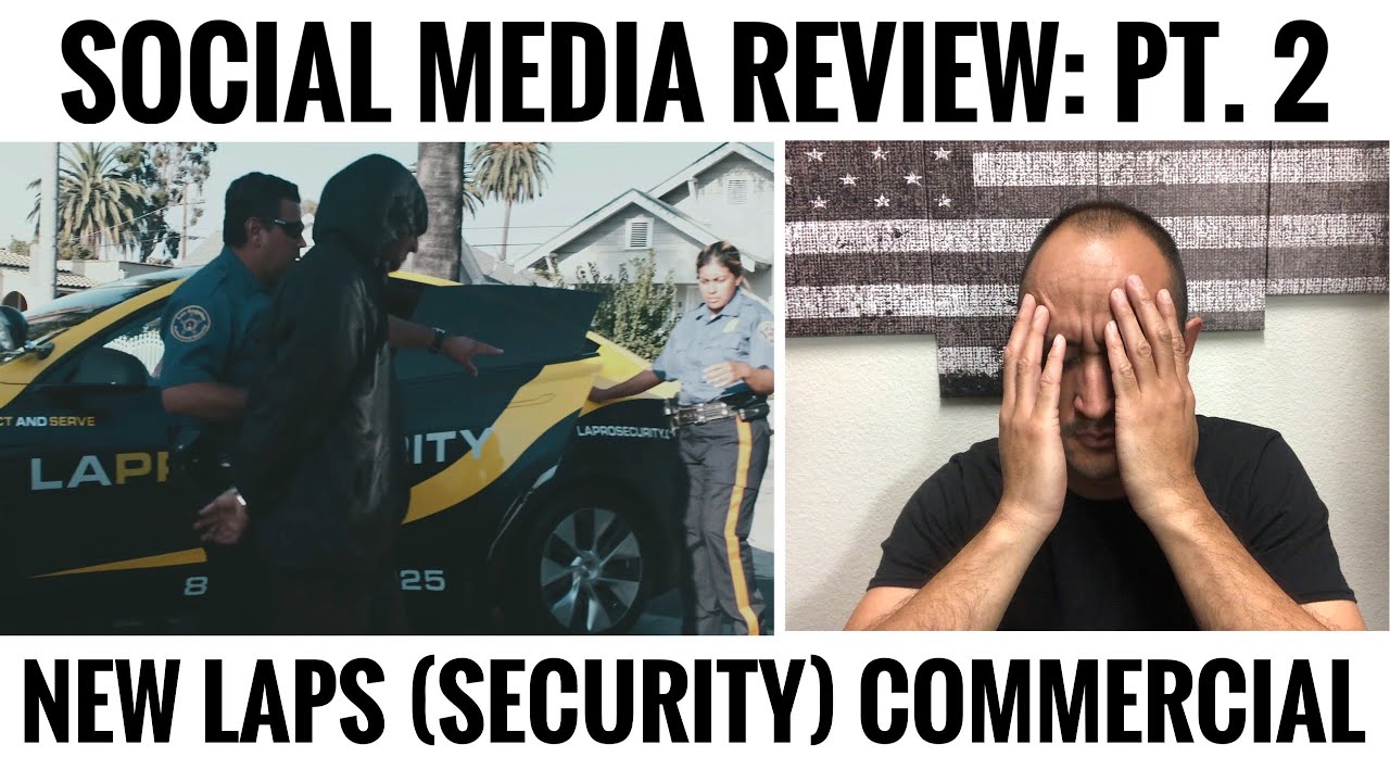 My Social Media Review of LAPS Security’s New Commercial - Pt. 2 - YouTube