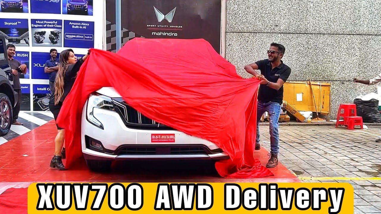 Delivery Of MY MAHINDRA XUV700 AWD | ExploreThe Unseen2.0 - YouTube