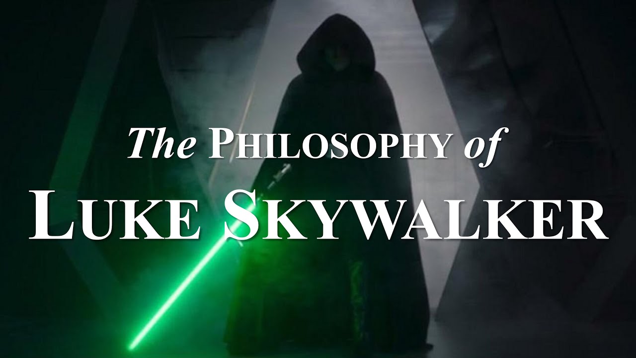 Philosophy of Luke Skywalker | Star Wars | Philosophy of Heroes - YouTube