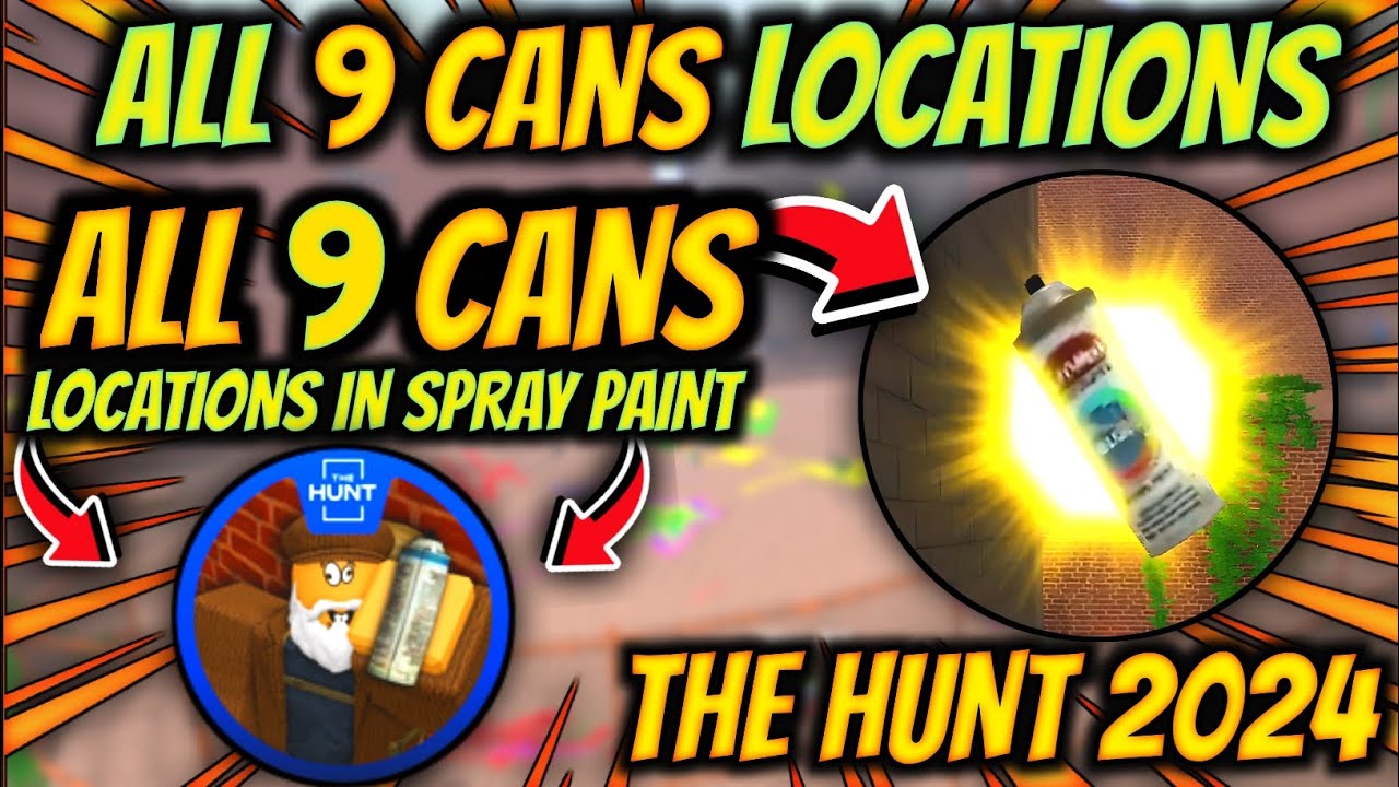 🔥*REAL* How To Find All 9 CANS Locations In Roblox Spray Paint The Hunt ...