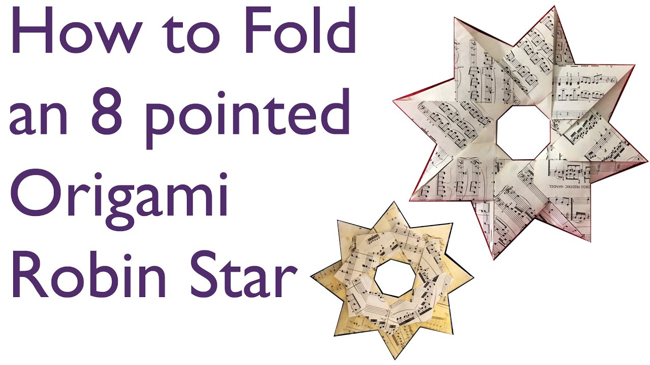 How to Fold an 8 pointed Origami Robin Star - YouTube