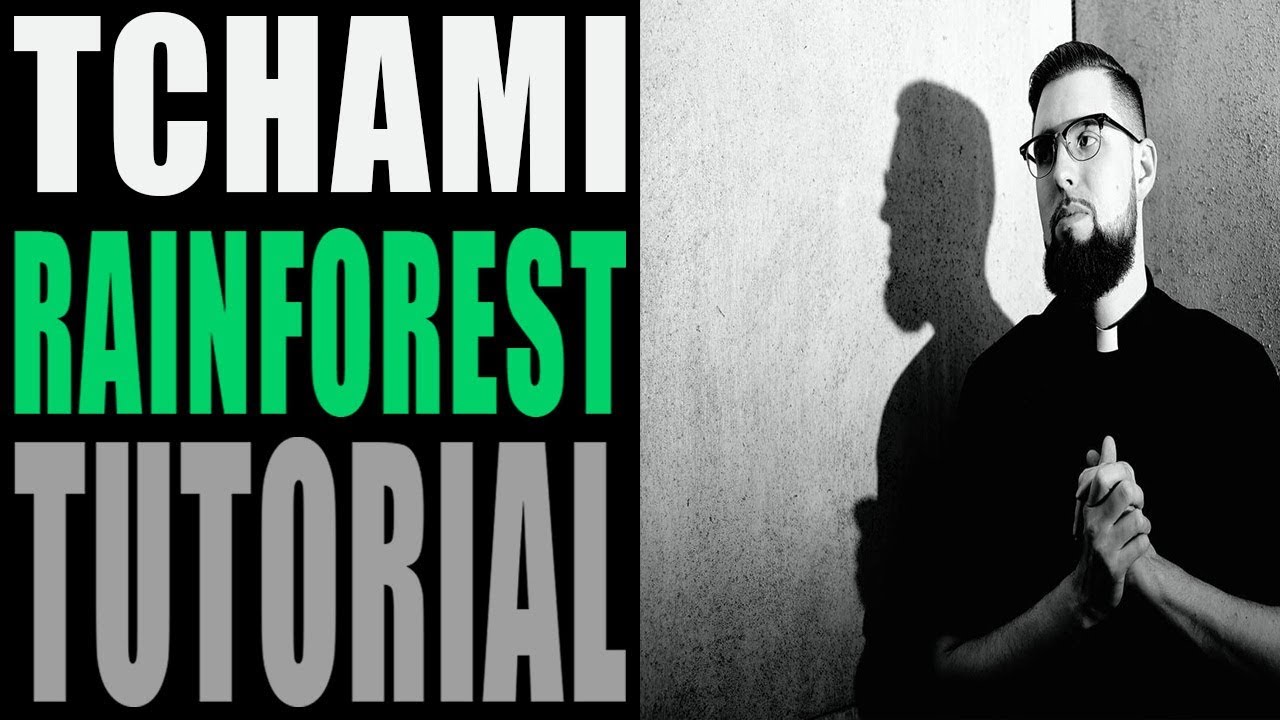 How To Make Tchami - Rainforest (Tutorial) - YouTube