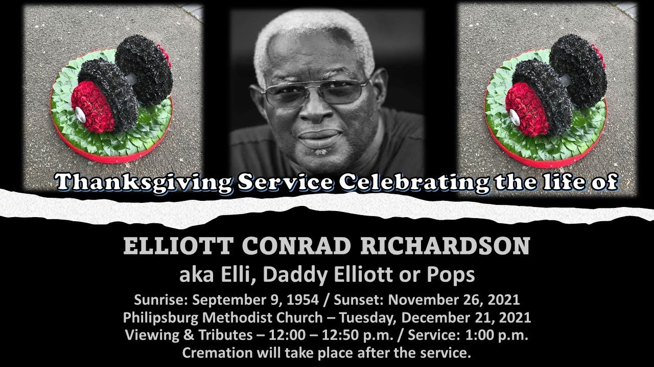 Thanksgiving Service Celebrating the life of Elliott Conrad Richardson ...
