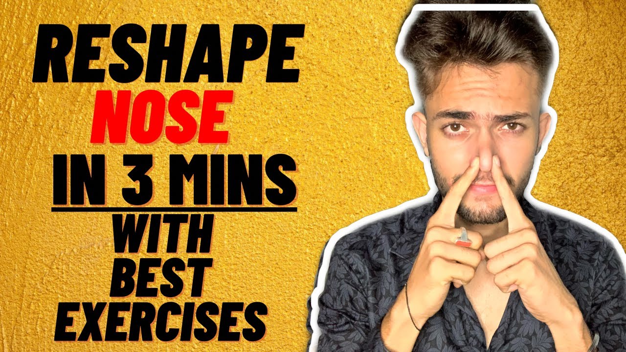 Exercises For Nose Reshape || 3 Best Exercises || Sharp Nose In 3mins ...
