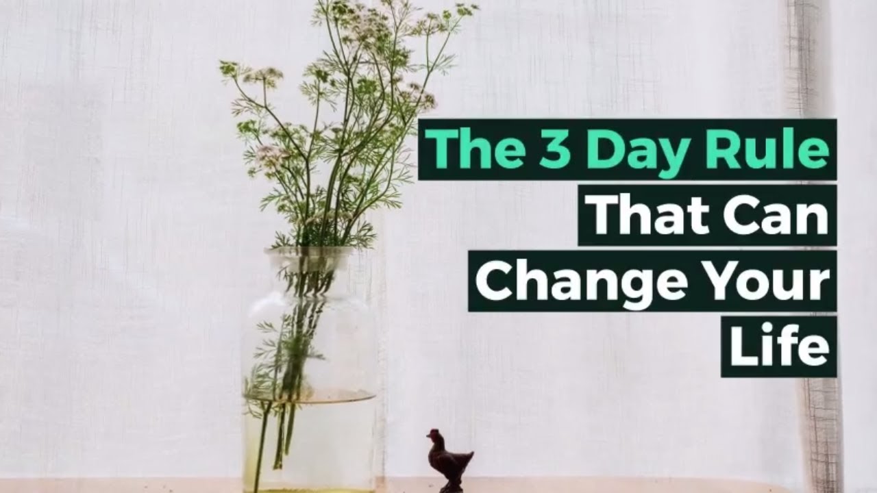 The 3 Day Rule That Can Change Your Life - YouTube