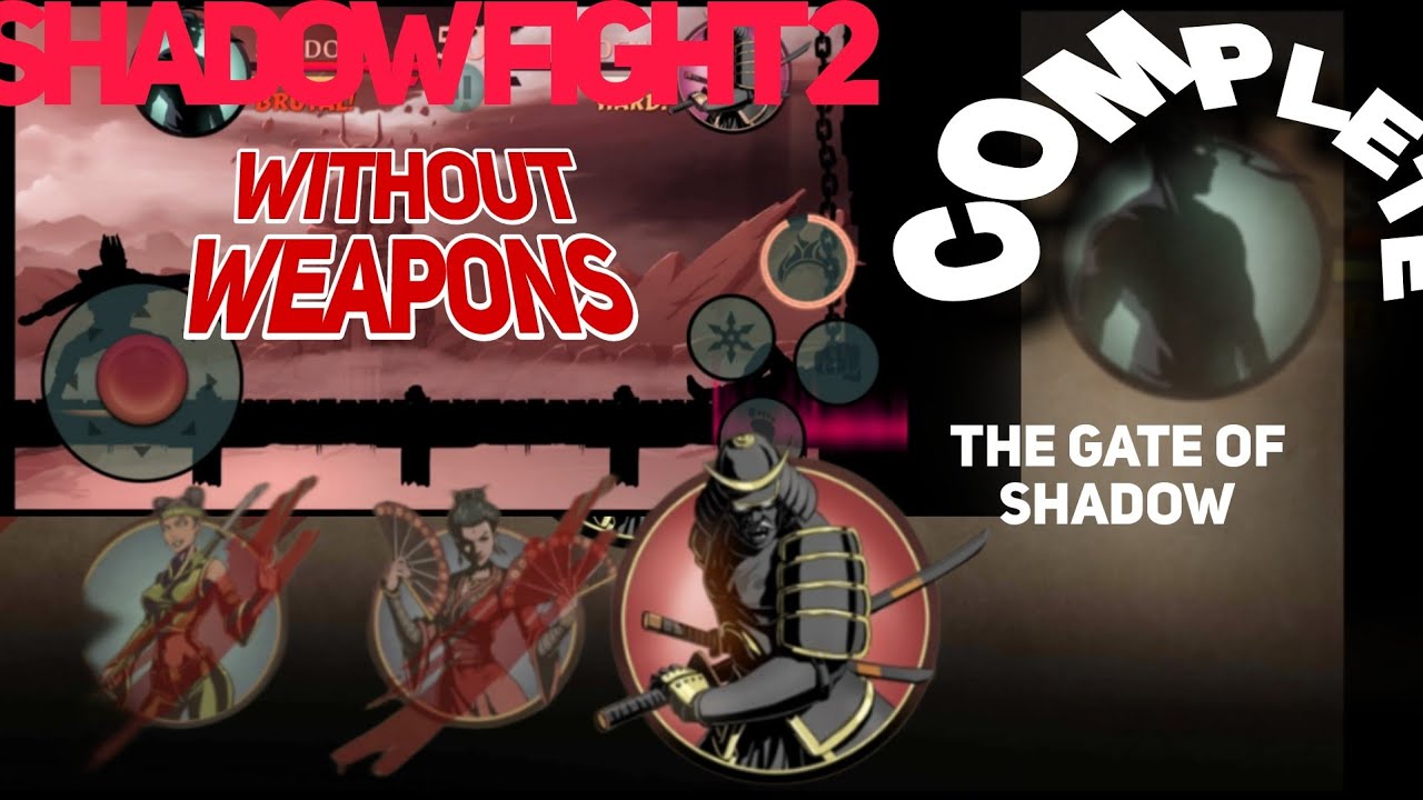 SHADOW FIGHT 2 WITH OUT WEAPONS COMPLETE GATE OF SHADOW - YouTube