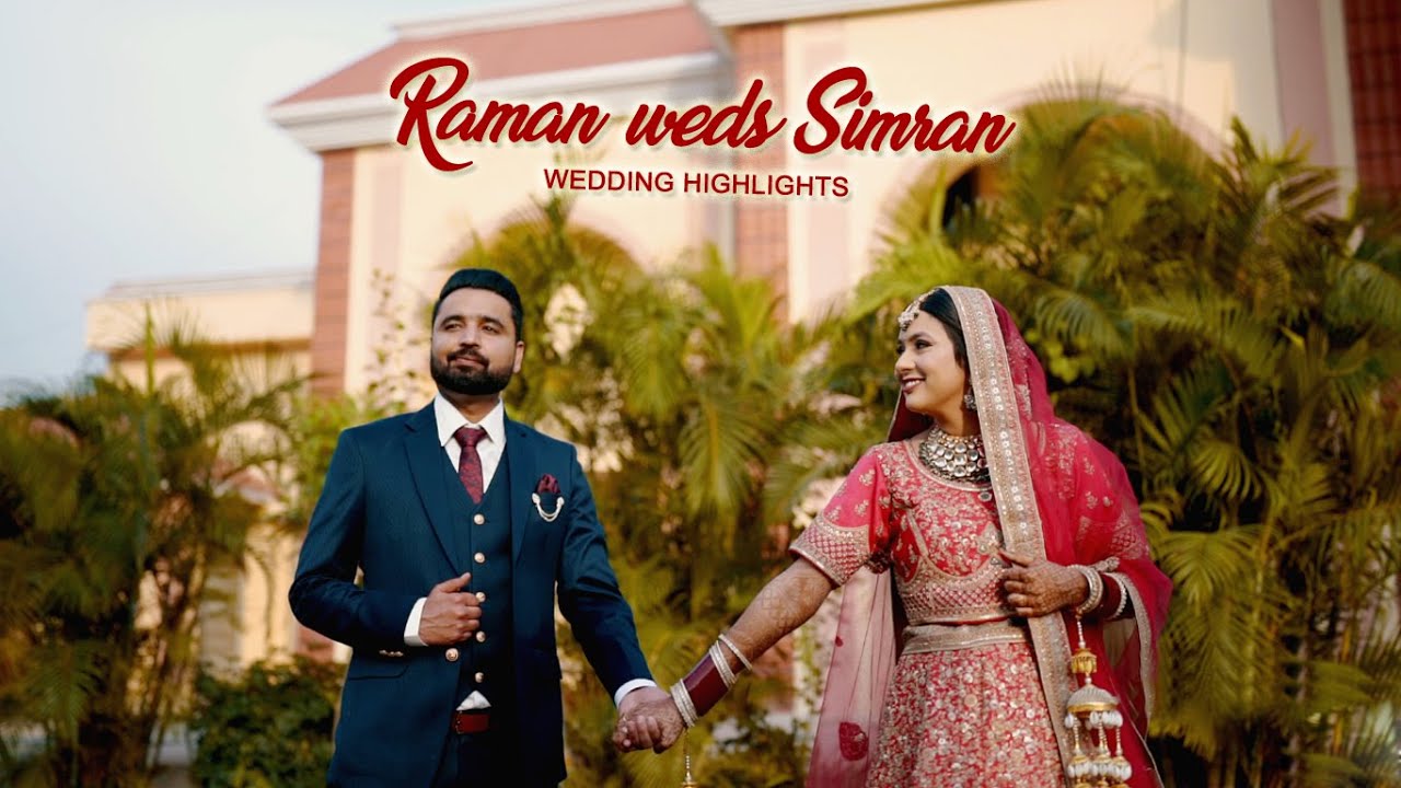 Narindra Studio | RAMAN & SIMRAN | Cinematic Wedding Highlights | M.+91 ...