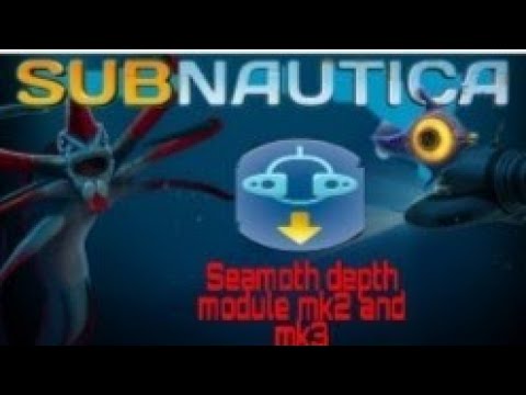 Making the seamoth depth module mk2 and mk3 !!! Live Subnautica !!! Ep 9!!! - YouTube