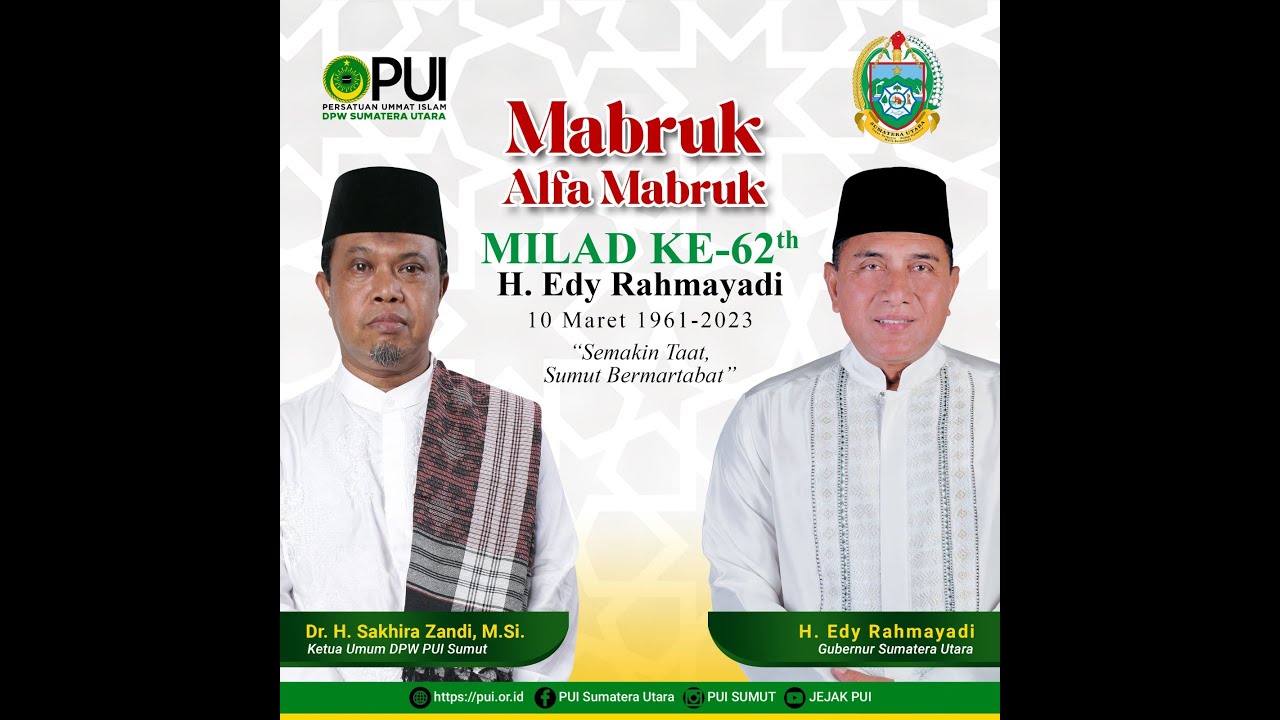 SELAMAT MILAD GUBERNUR EDY RAHMAYADI KE 62 | KETUA PUI SUMUT DR SAKHIRA ZANDI - YouTube