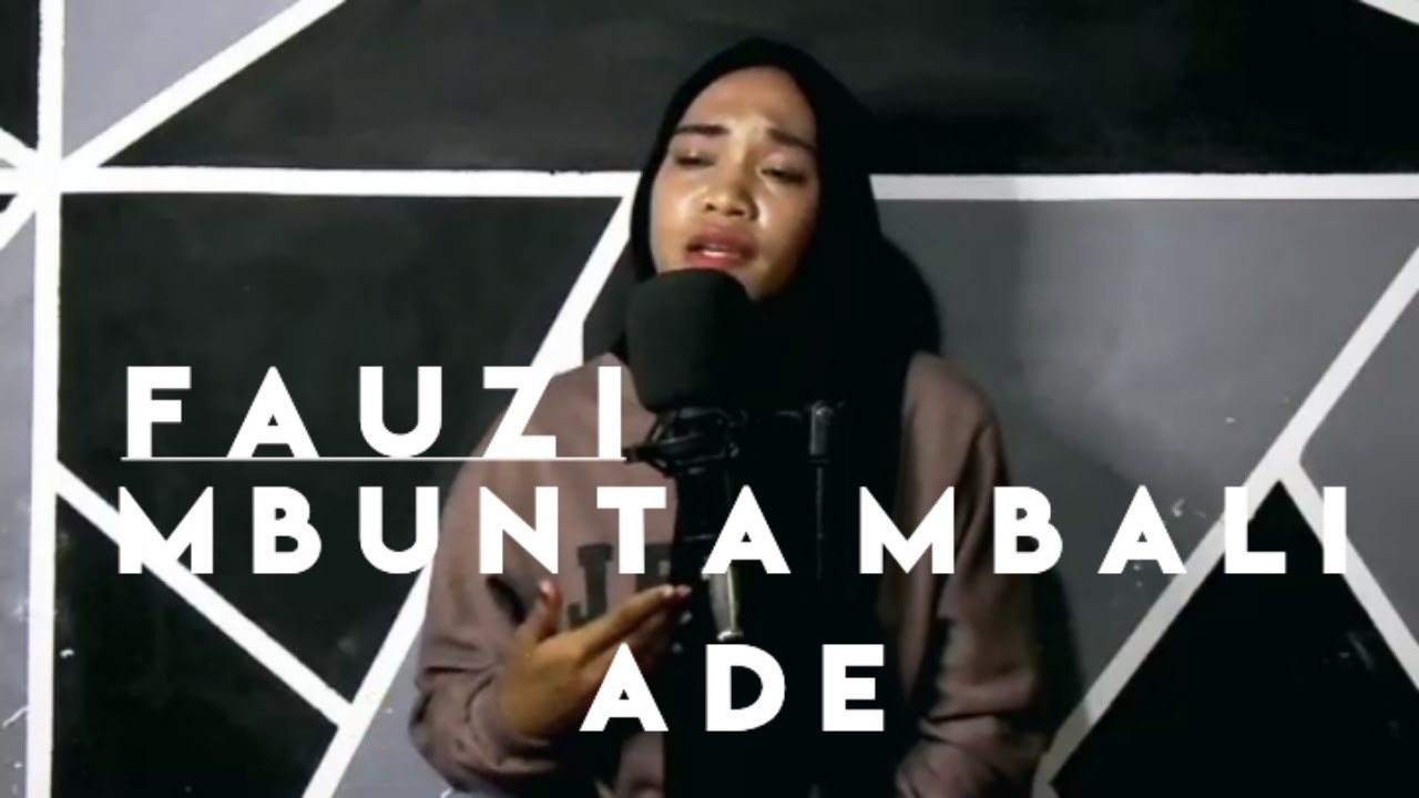 Mbunta Mbali Ade - Fauzi Bima || Cover Arin [munir official] - YouTube