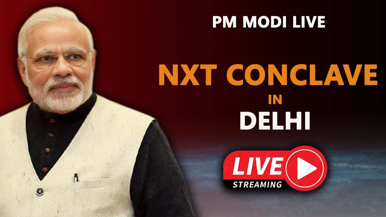 LIVE: PM Modi attends NXT Conclave in Delhi #narendramodi | DI - YouTube
