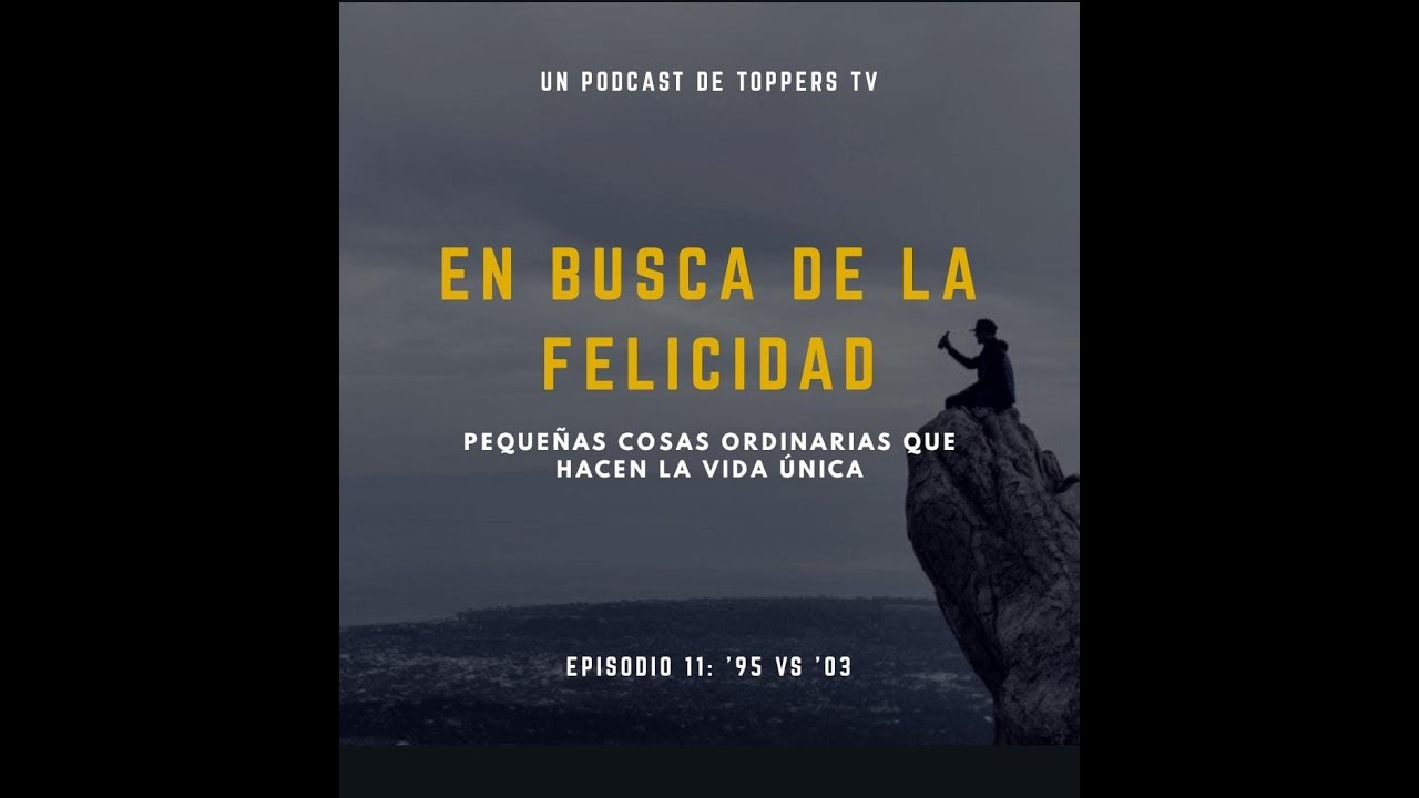 En Busca De La Felicidad - E11 - '95 vs. '03 - YouTube