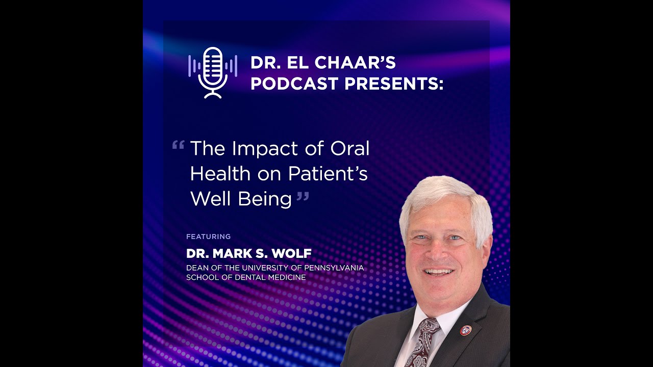 Interview with DR. Mark Wolf, the Dean of U Penn Dental, Oral Health ...