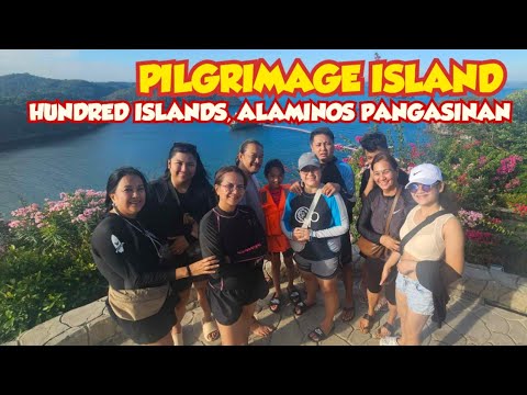Hundred Islands, Alaminos, Pangasinan - Pilgrimage Island (First ...