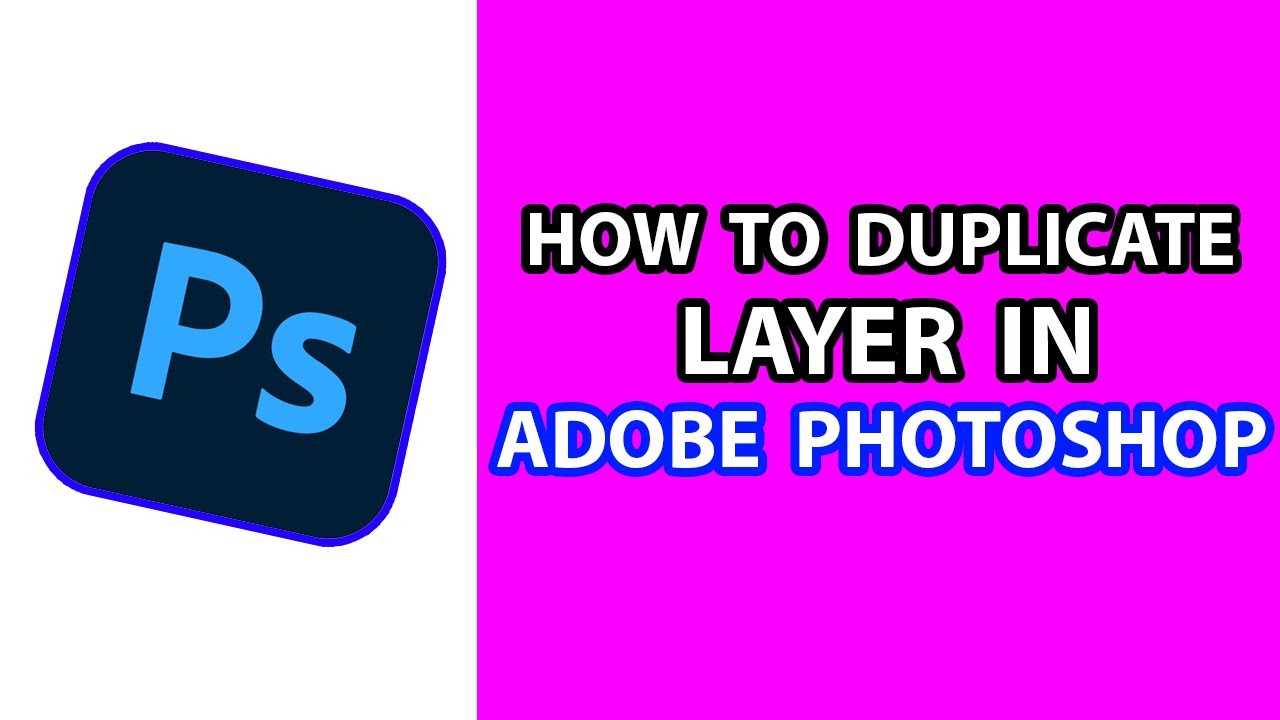 How To Duplicate Layers In Adobe Photoshop YouTube How To Duplicate Layers In Adobe Photoshop YouTube