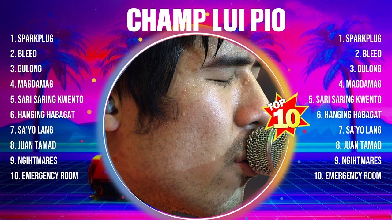 Champ Lui Pio 2024 Songs ~ Champ Lui Pio 2024 Music Of All Time ~ Champ ...