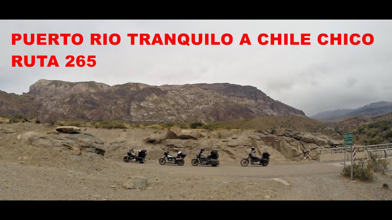 CHILE CHICO, RUTA 265, MOTO EXPEDIÇÃO CAU DE HD VÍDEO 27 - YouTube