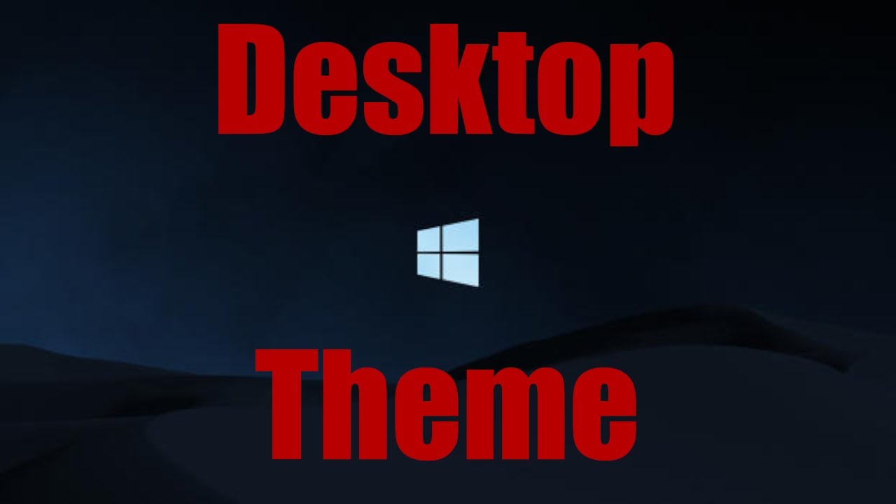 How To: Change the Desktop Theme in Windows - YouTube