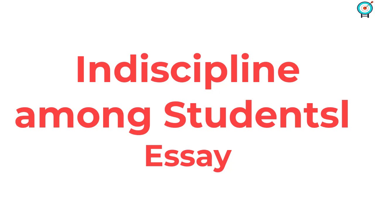 Essay, Paragraph on "Indiscipline among Students" English Essay for ...