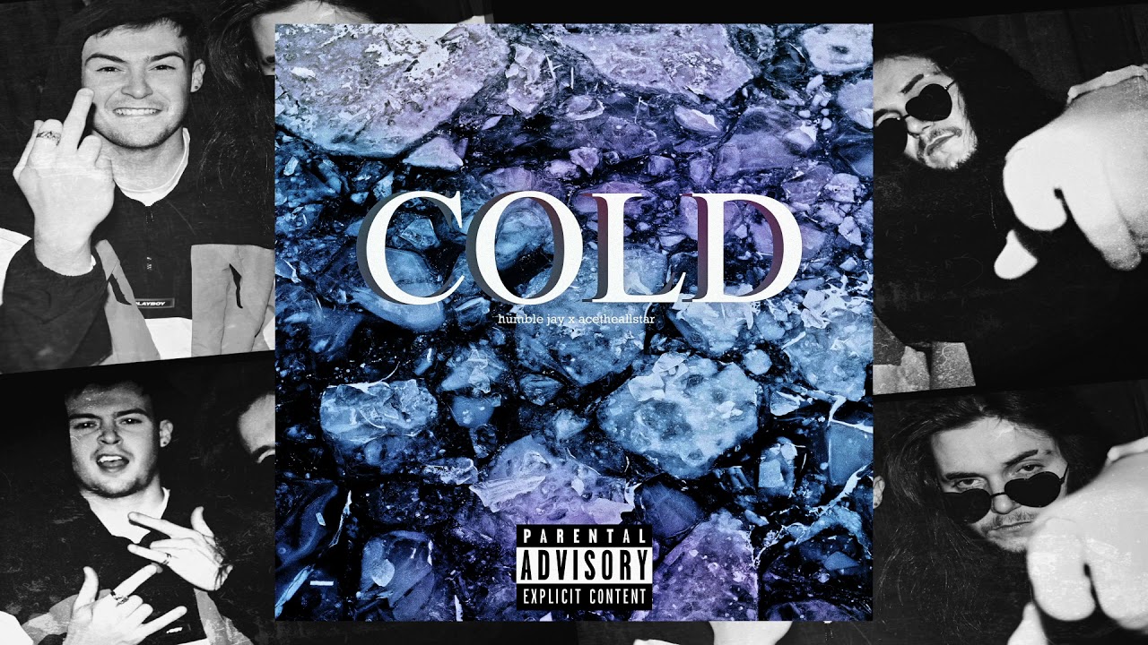 COLD - humble jay x acetheallstar - YouTube