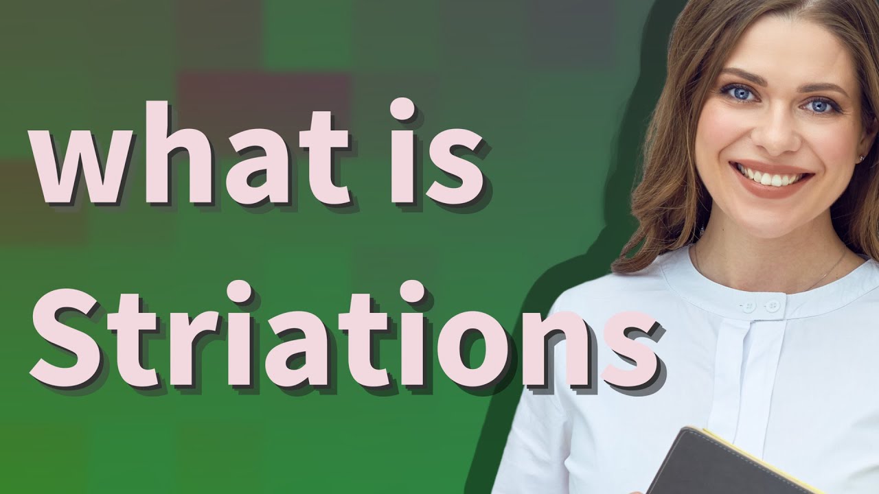 Striations | meaning of Striations - YouTube
