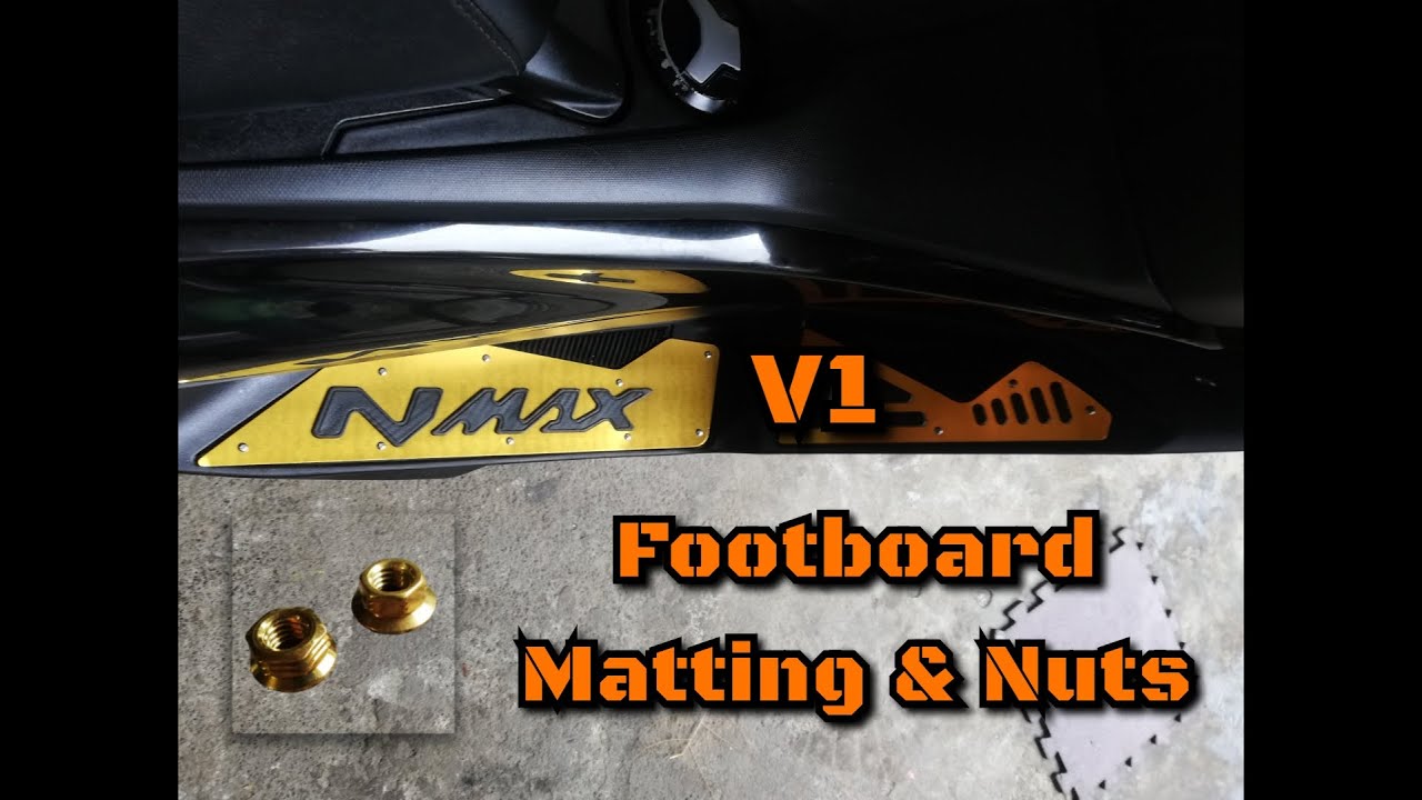 Nmax V1 FootBoard Matting Installation and Pipe Nuts Replacement - YouTube