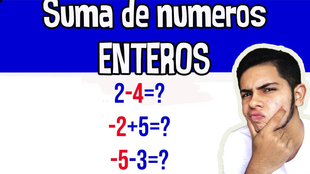 Lo Que Necesitas Saber SUMA DE NUMEROS ENTEROS | Ejercicios Resueltos ...