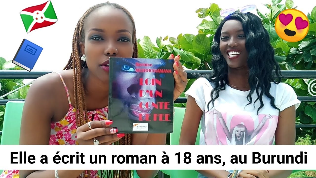 Elle a écrit un roman à 18 ans, au Burundi: Bernice MUHORANAMANA ...
