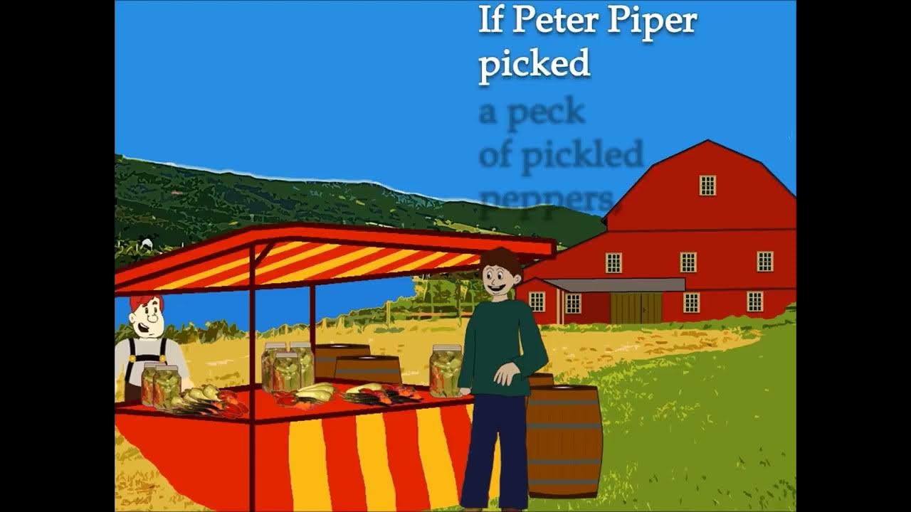 Peter Piper Picked a Peck of Pickled Peppers Tongue Twisters - YouTube