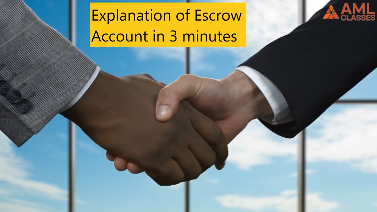 What is Escrow Account | Escrow Account in AML | Escrow Account ...
